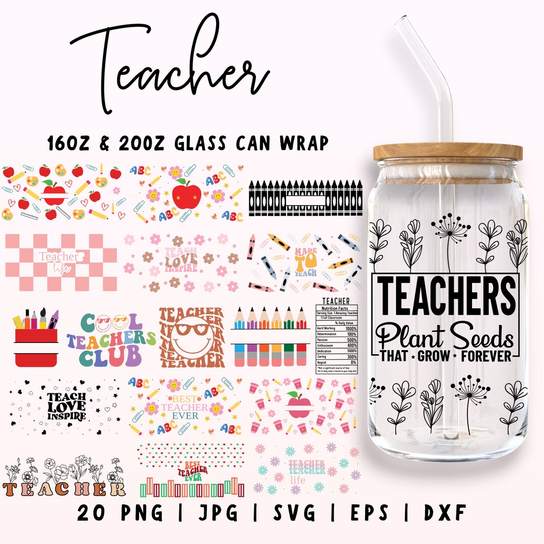 20 Teacher Glass Can Wrap Bundle, 16oz & 20oz Teacher Libbey Glass Svg ...