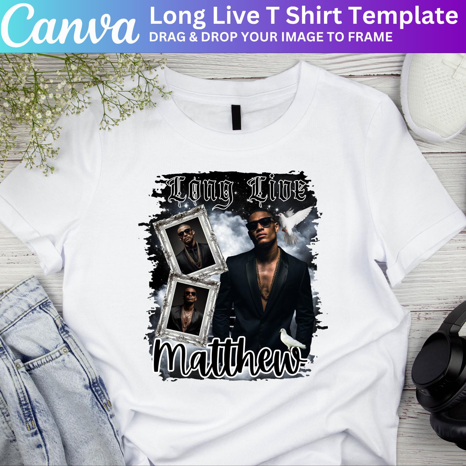 Long Live Memorial T Shirt Canva Editable Template, in Loving Memory ...