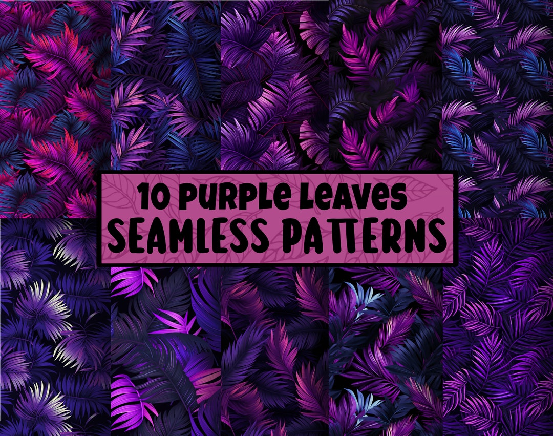Purple Leaves Seamless Patterns | 10 Neon Leaves Seamless Textures ...