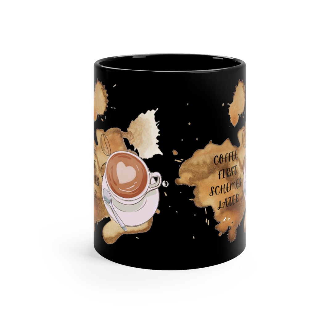 11oz Cute Aesthetic coffee First Schemes Later - Etsy