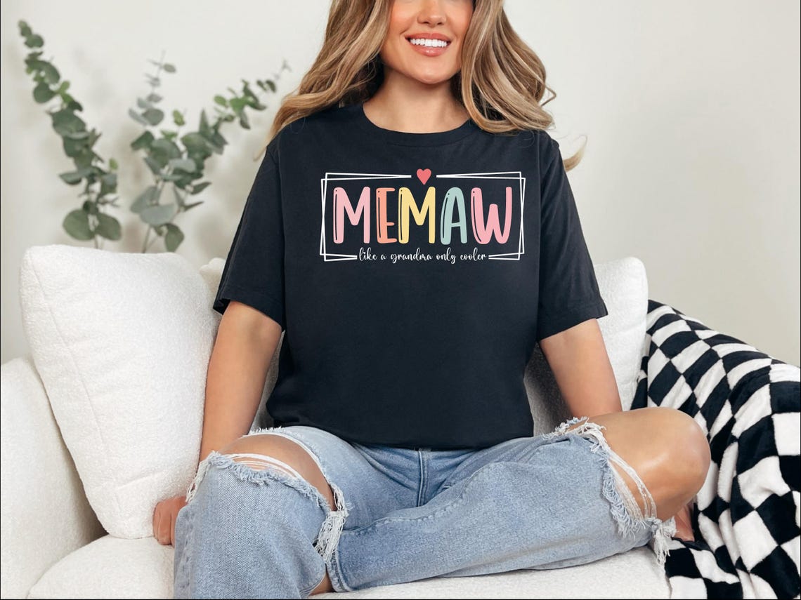 Memaw Shirt: Grandma Gift for Mother's Day - Etsy
