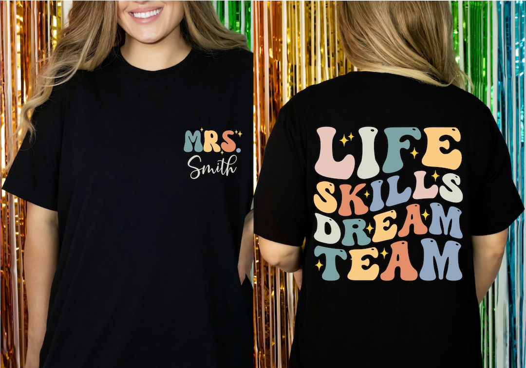 Personalized Life Skills Teacher Shirt: Sped Dream Team Tee - Etsy