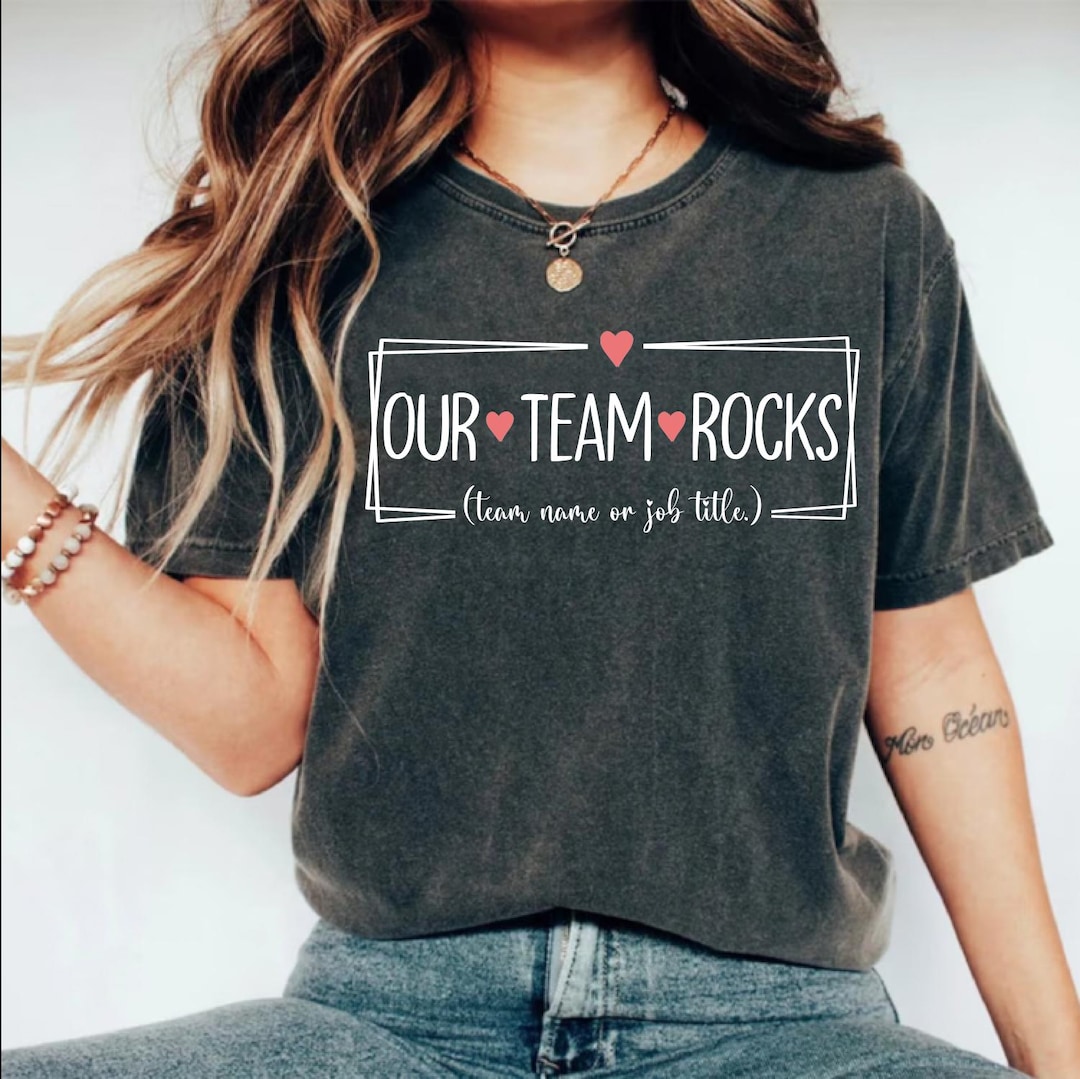 Customize Our Team Rocks T-shirt: Work Team Shirt - Etsy