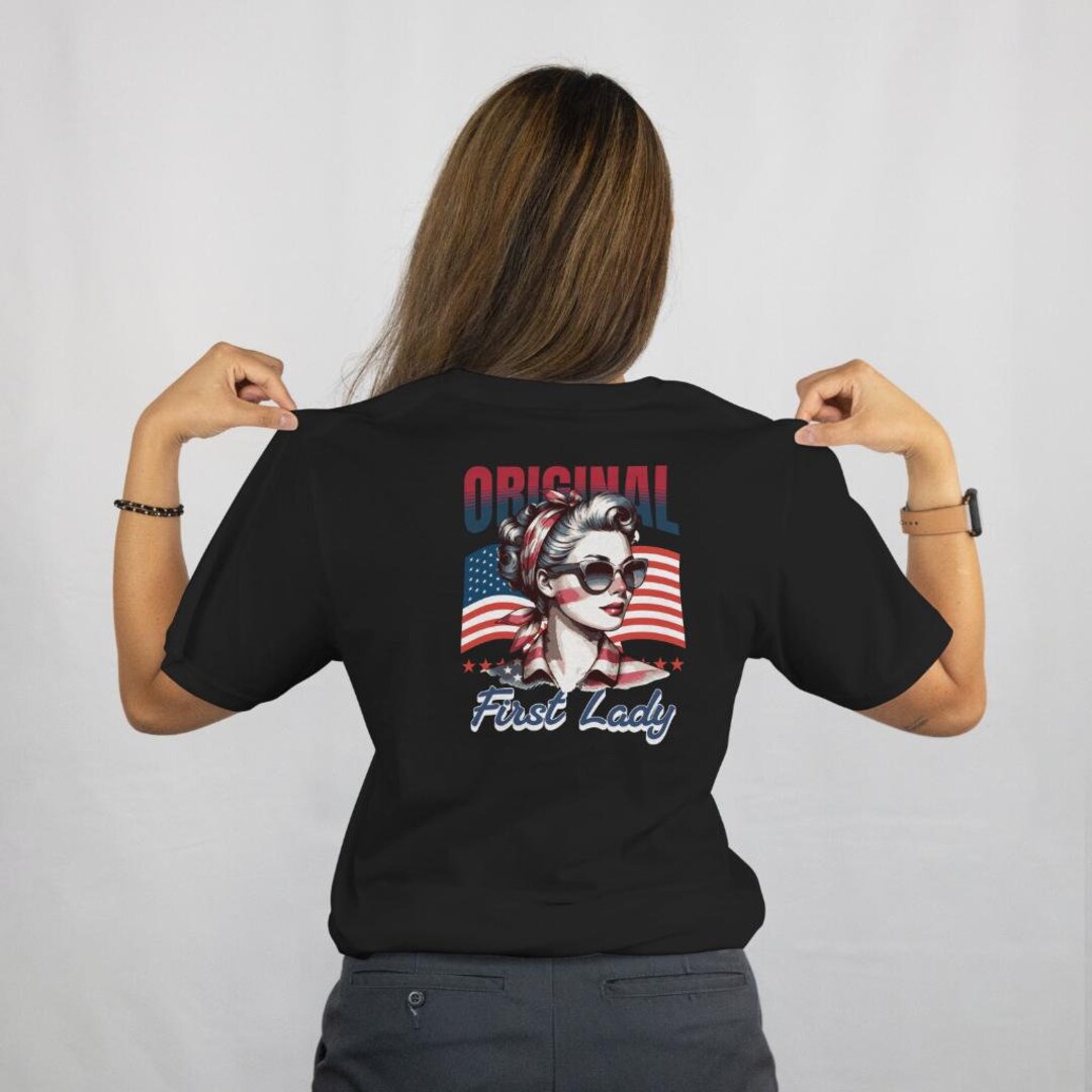 Original First Lady American Women Tshirt USA Tee,inspirational Shirt ...