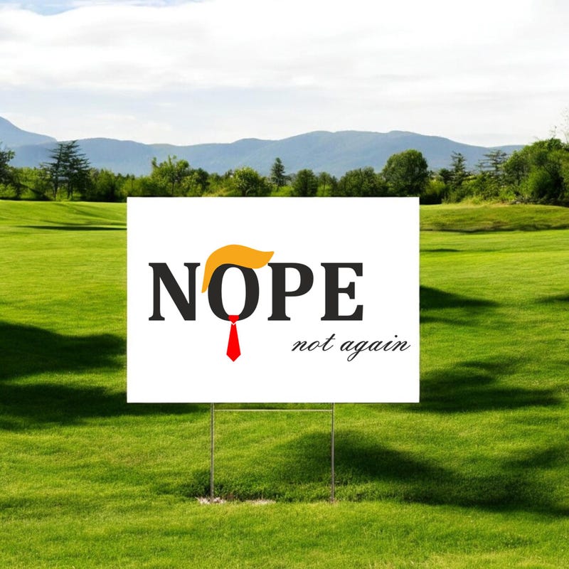 Nope Trump Sign - Etsy