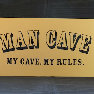Man Cave My Cave My Rules Metal Sign for Indoor and Outdoor Use - Etsy