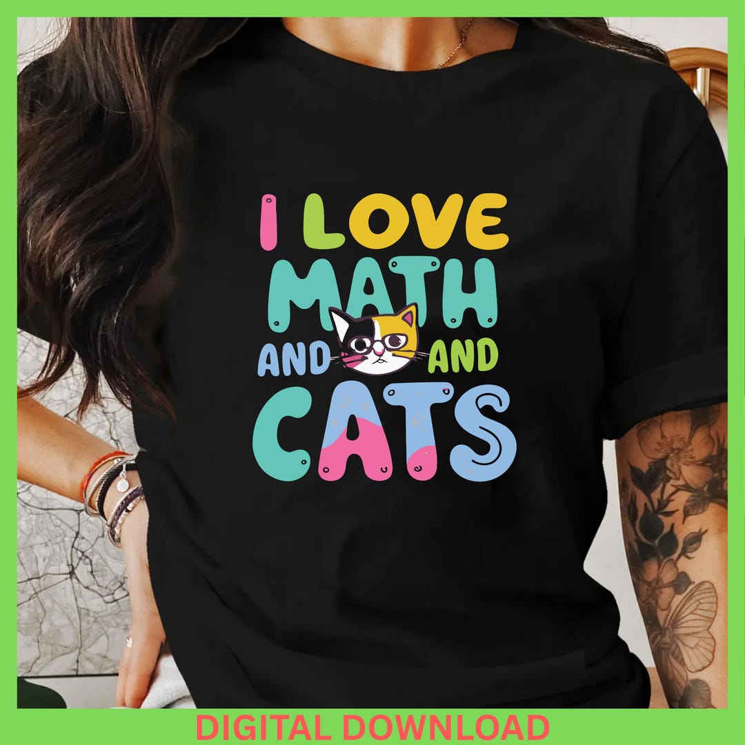 I Love Math and Cats PNG | Funny Teacher Cat Digital Download | Nerdy ...
