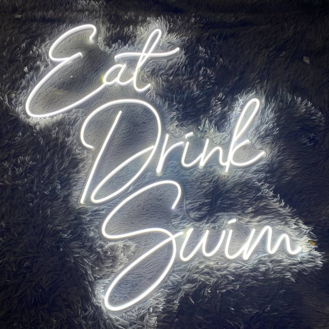 Eat Drink Swim Neon Sign Eat Drink Swim Led Light Name Neon - Etsy