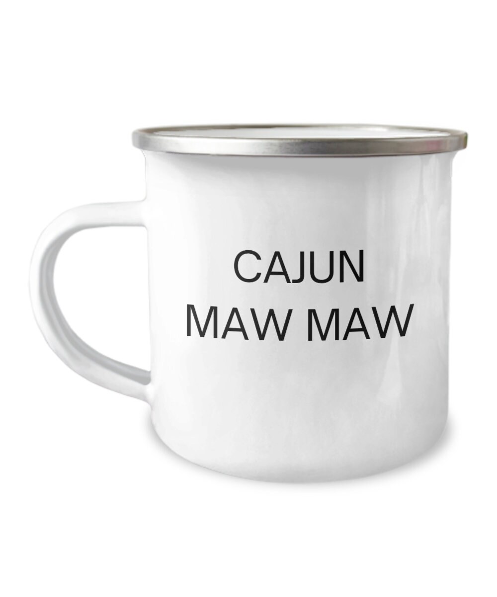 Cajun Maw Maw Camper Mug Christmas Birthday Mother's Day Grandparents ...