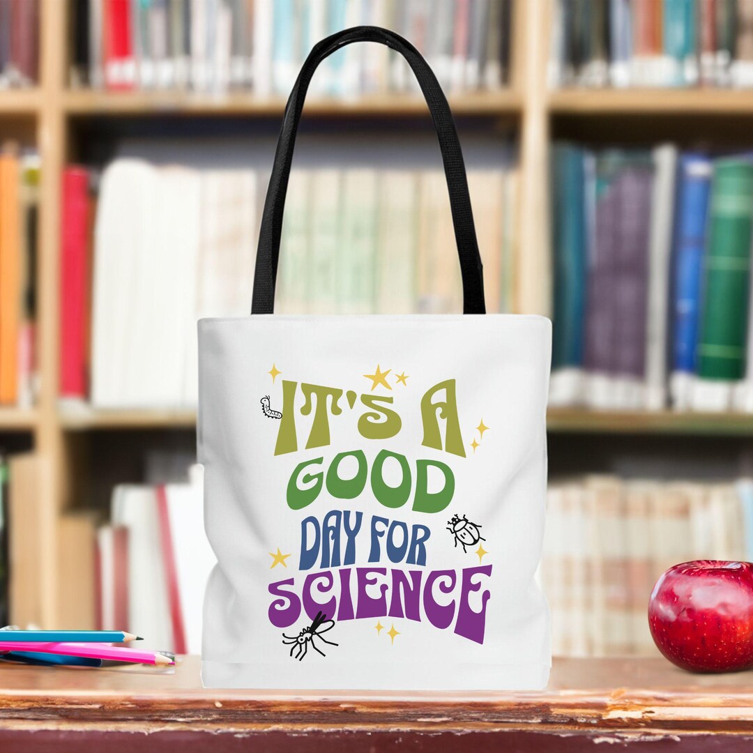 Science Lover Tote Bag It's a Good Day for Science,science Teacher ...