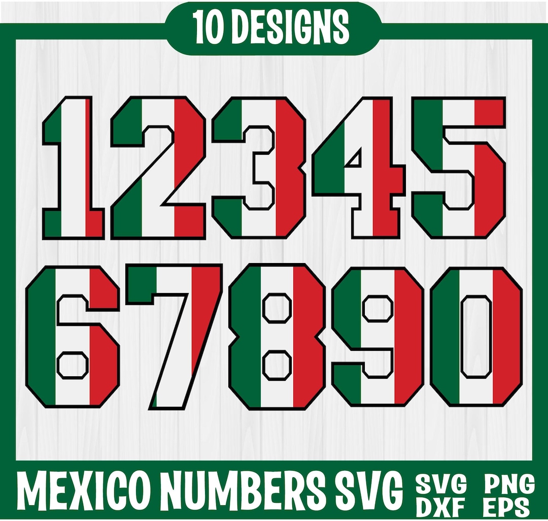 Mexico Font SVG, Mexico Flag Numbers Svg ,mexico Font Png, Mexico Flag ...