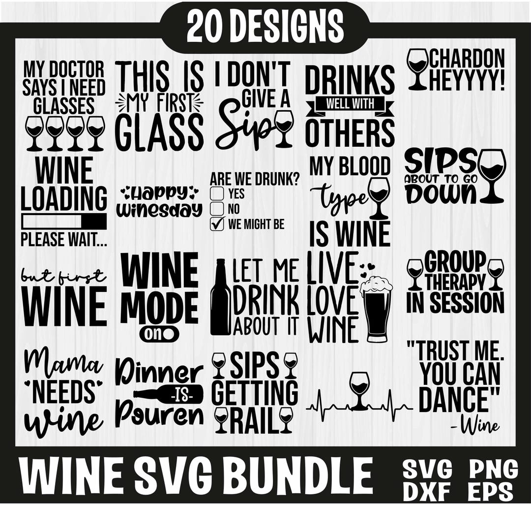 Wine Svg Bundle, Wine Svg, Alcohol Svg Bundle, Wine Glass Svg, Funny ...
