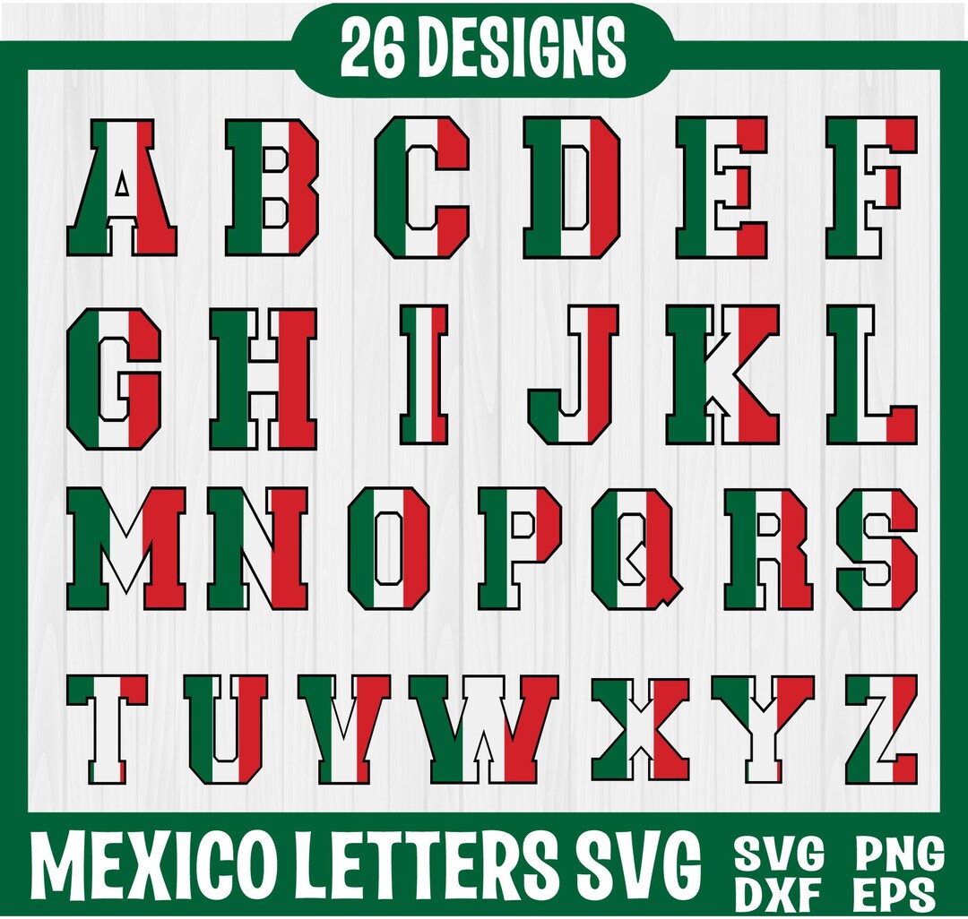Mexico Font SVG, Mexico Flag Letter Svg ,mexico Font Png, Mexico Flag ...