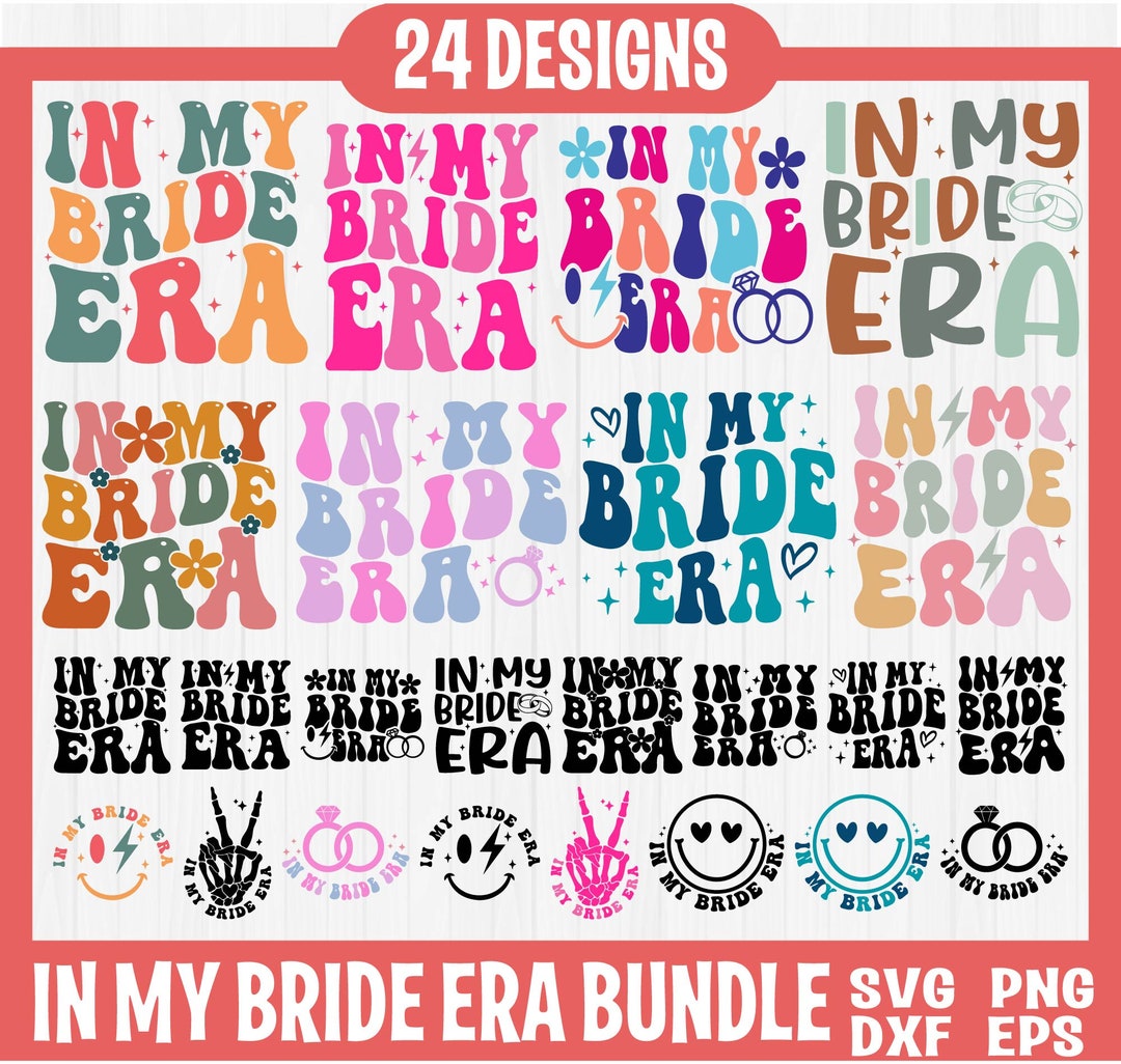 In My Bride Era SVG Bundle, Bachelorette Party Svg, in My Maid of Honor ...