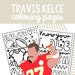 Kansas City Chiefs Coloring Pages {BUNDLE} Mahomes, Kelce, Pacheco - Etsy