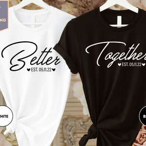Matching Couple Shirts, Better Together Shirt, Personalized Couple ...