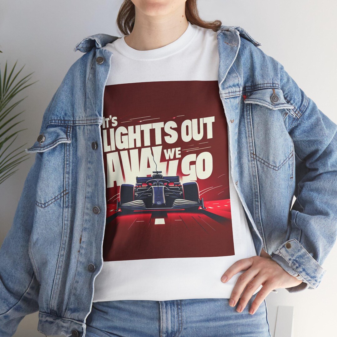 Formula 1 F1 Formula One Shirt Tee T-shirt | 'lights Out, Away We Go ...