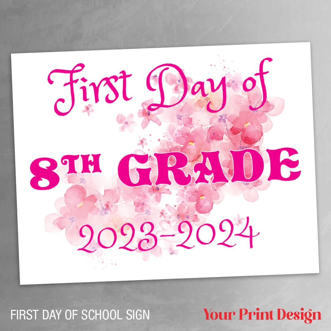 First Day of Eighth Grade Sign / First Day of School Sign / - Etsy
