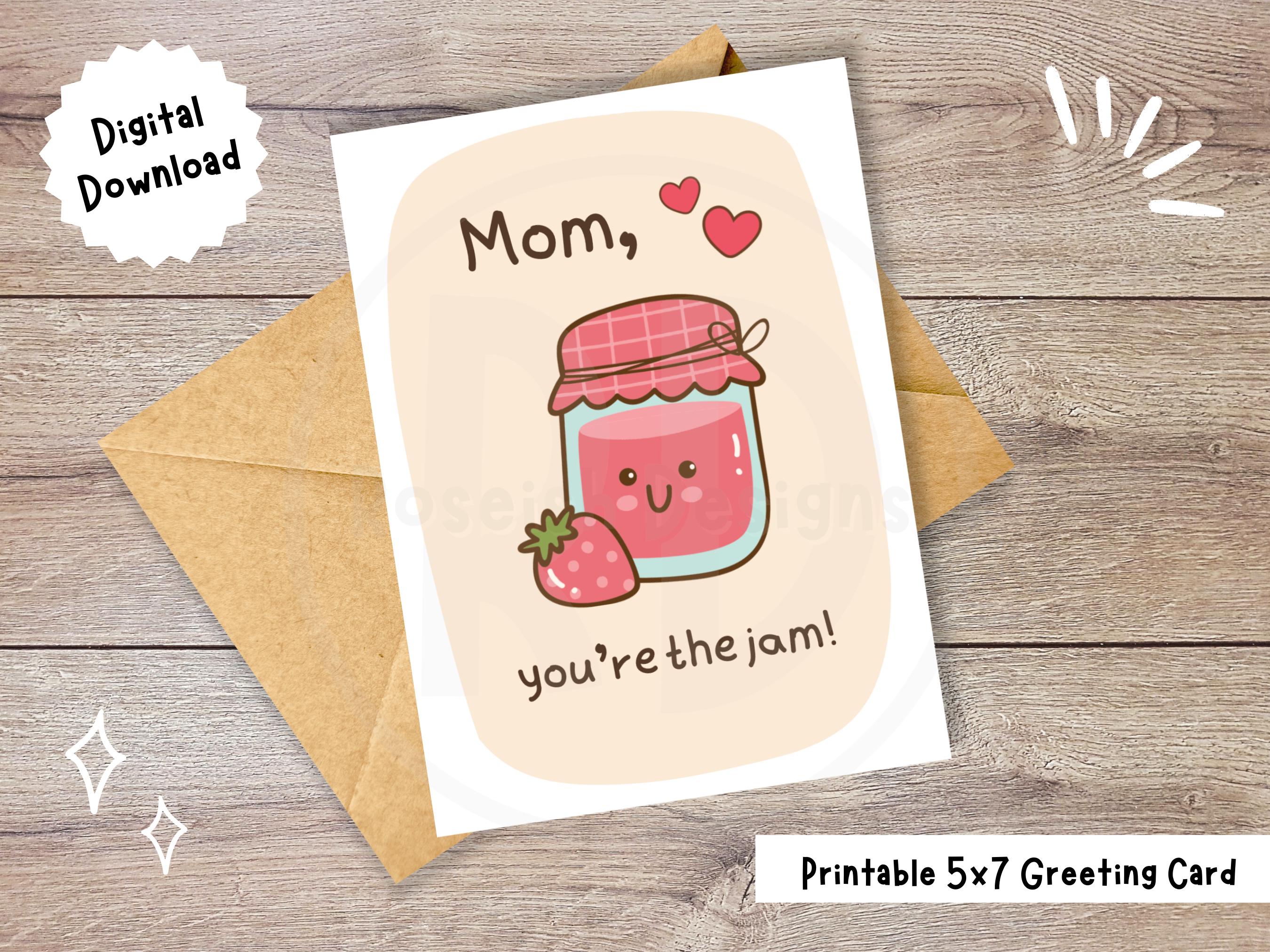 Punny Mother's Day Card, Digital Download, Mom You're the Jam, Momma ...