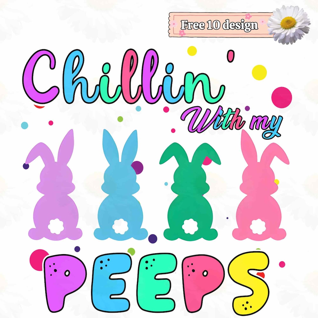 Chilling With My Peeps Easter Day PNG, Peeps Easter Day Png, Easter ...