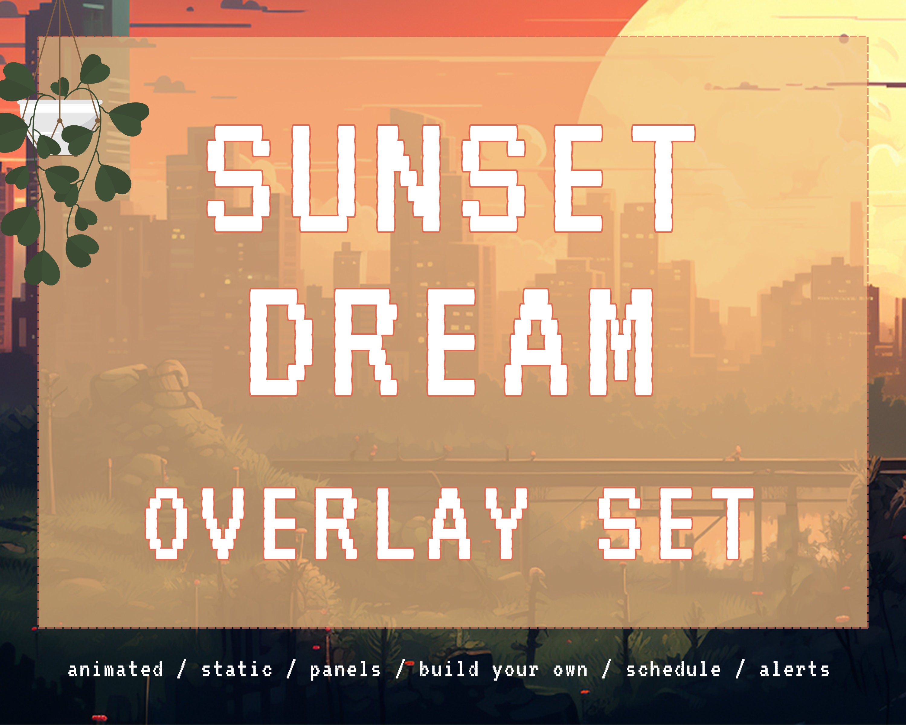 Sunset Dream Overlay Set Stream Package Schedule Animated Alerts Panels ...