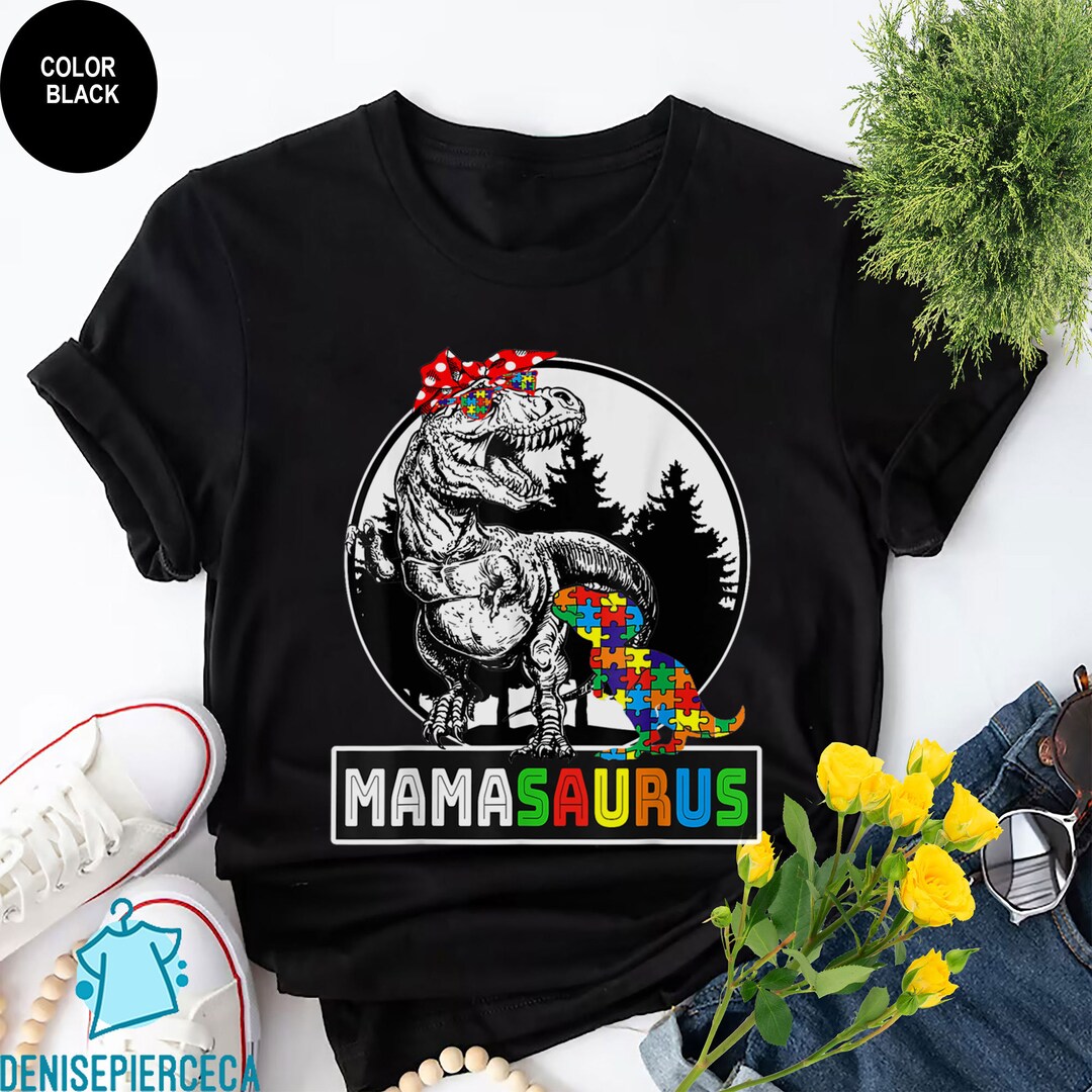 Mamasaurus T-rex Dinosaur Mama Saurus Autism Awareness T-shirt ...