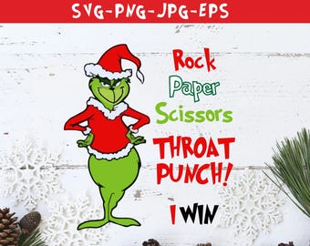 Rock Paper Scissors Throat Punch I Win PNG SVG, Funny Grinch Quote ...