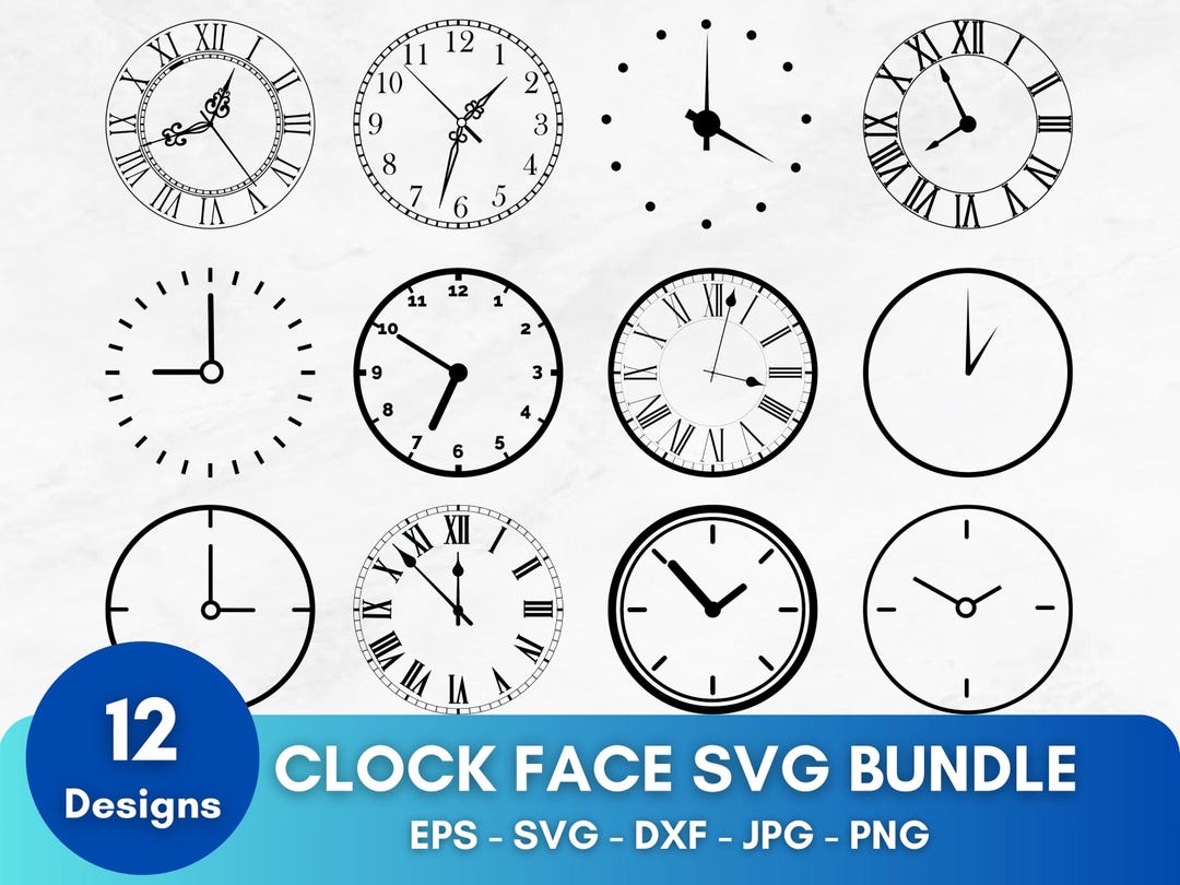 Clock Face SVG Bundle, Clock Svg, Clock Face Clipart Bundle Cut Files ...