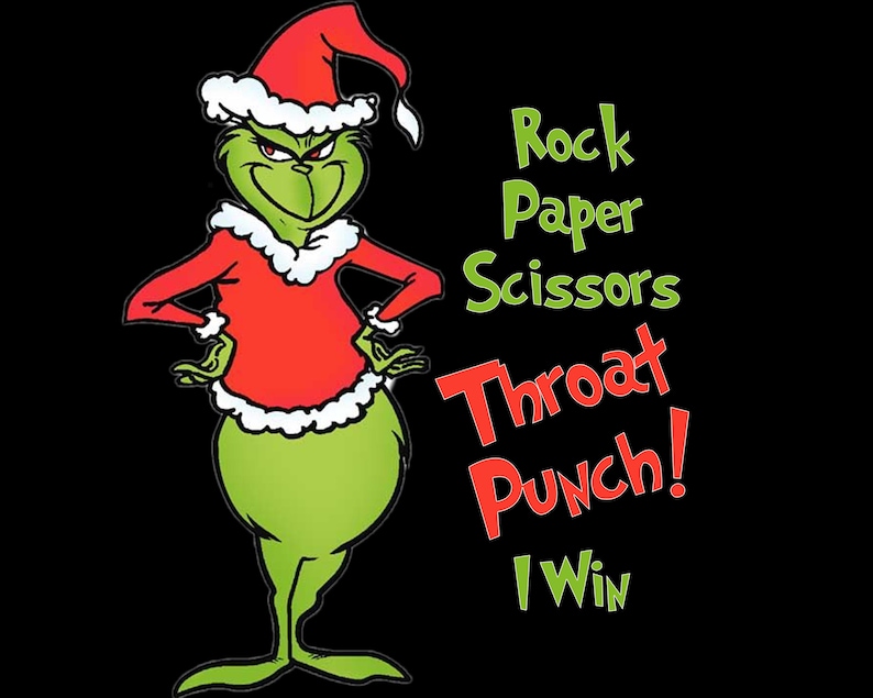 Rock Paper Scissors Throat Punch I Win PNG SVG, Funny Grinch Quote ...