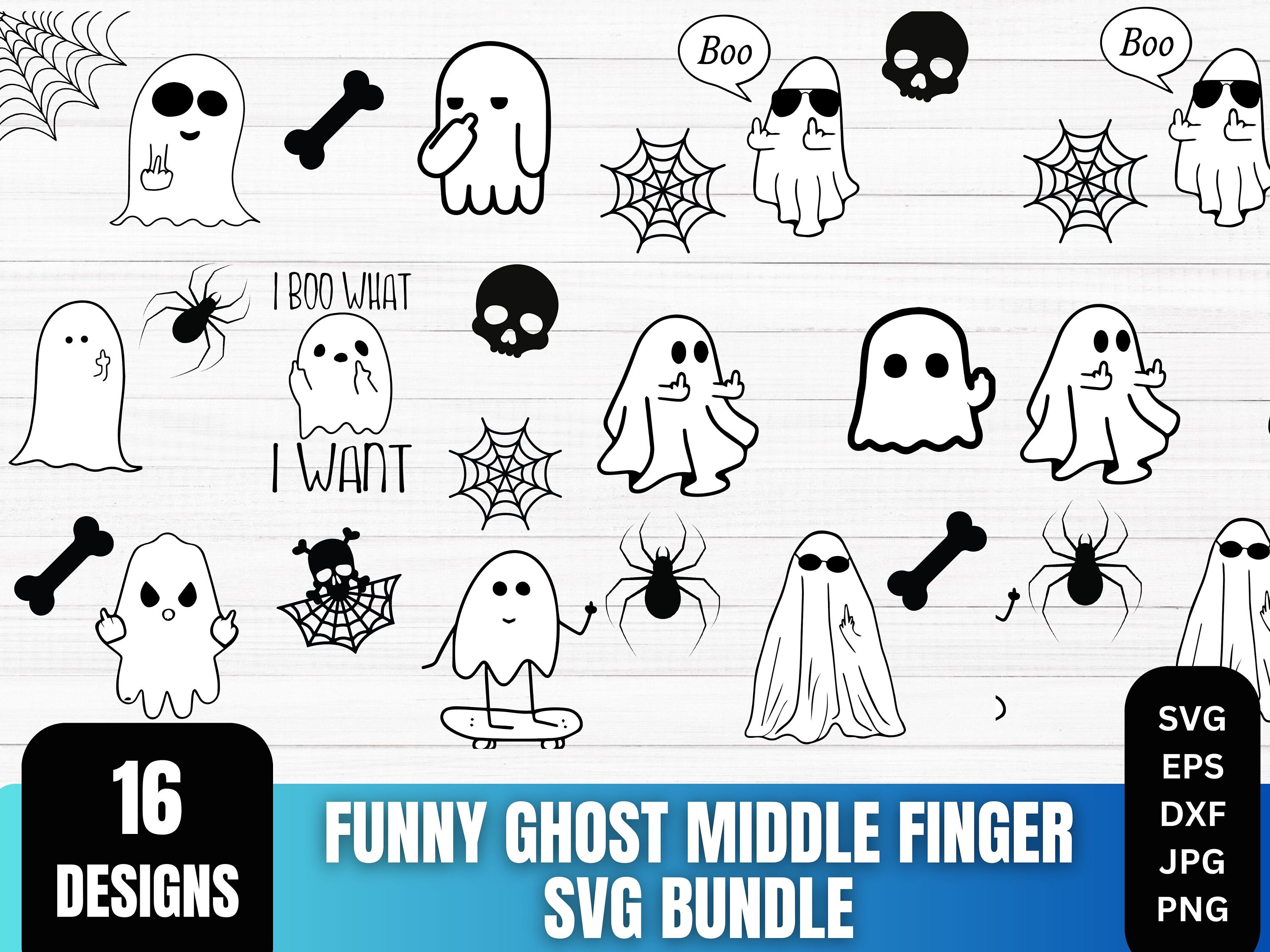 Ghost Middle Finger SVG Bundle, Cute Ghost SVG Cut File Cricut Funny ...