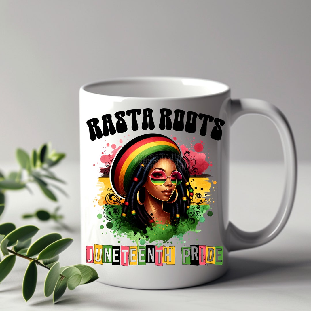 Rasta Roots Mug, Juneteenth Coffee Tea Cup, Juneteenth Rats Girl Freedom Gift - Etsy