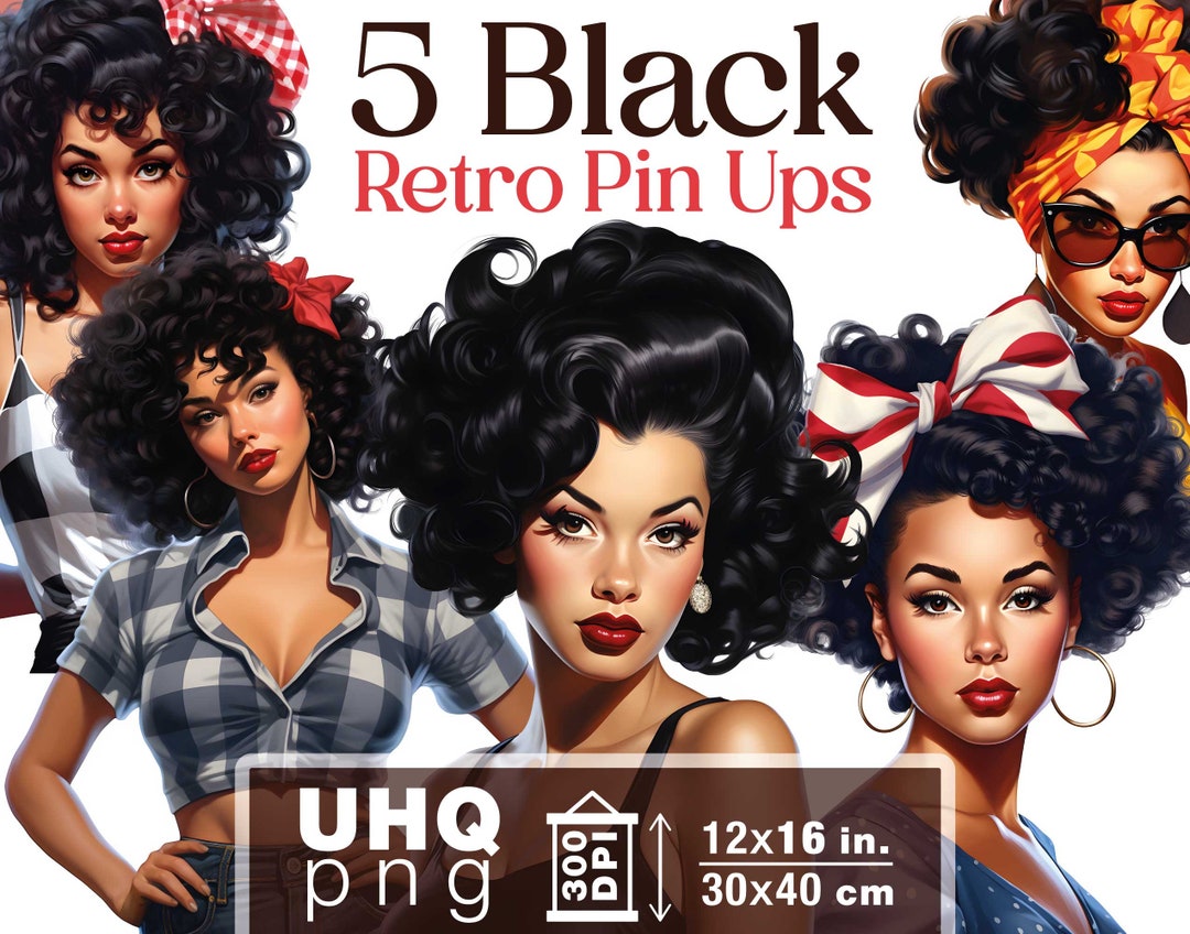 Work & Print - 5 Black Women Pin-ups Png Bundle - 300 DPI, 12x16 in / 30x40 Cm - Digital Retro ...