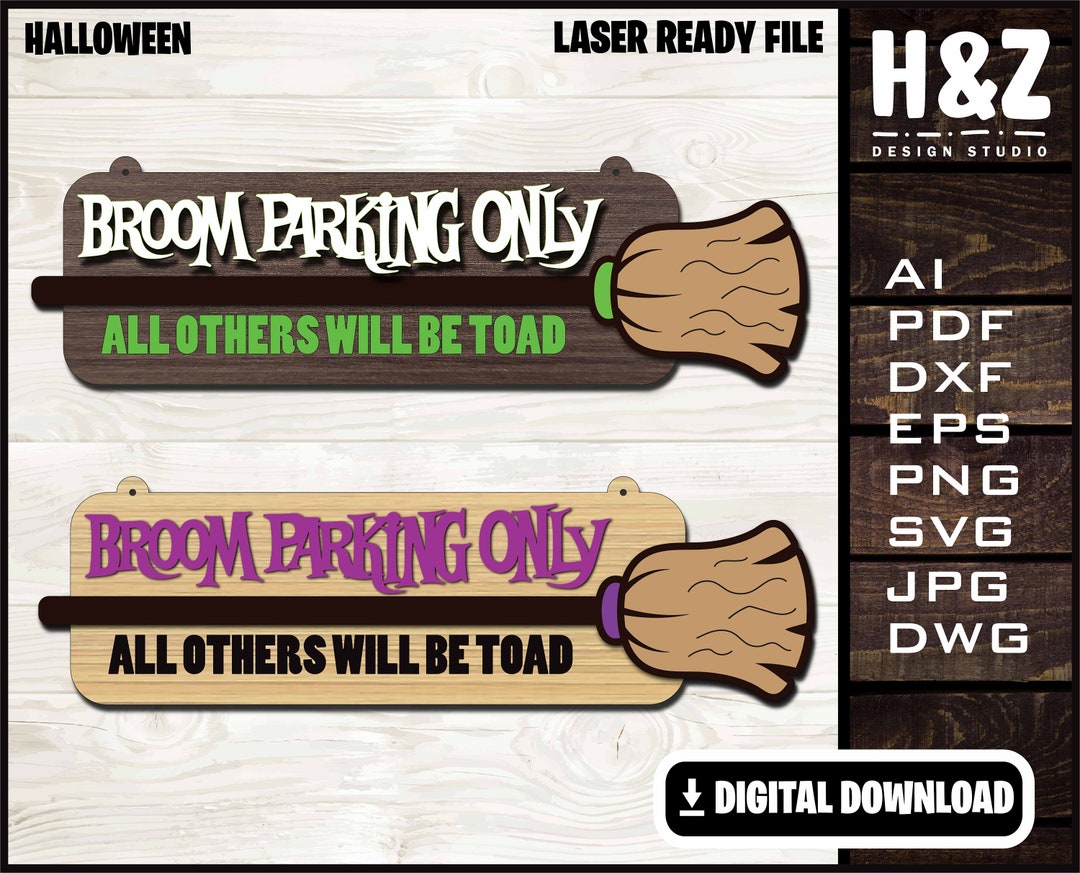 Witch Broom Parking Sign, Parking Sign, Halloween, Trick or Treat, SVG ...