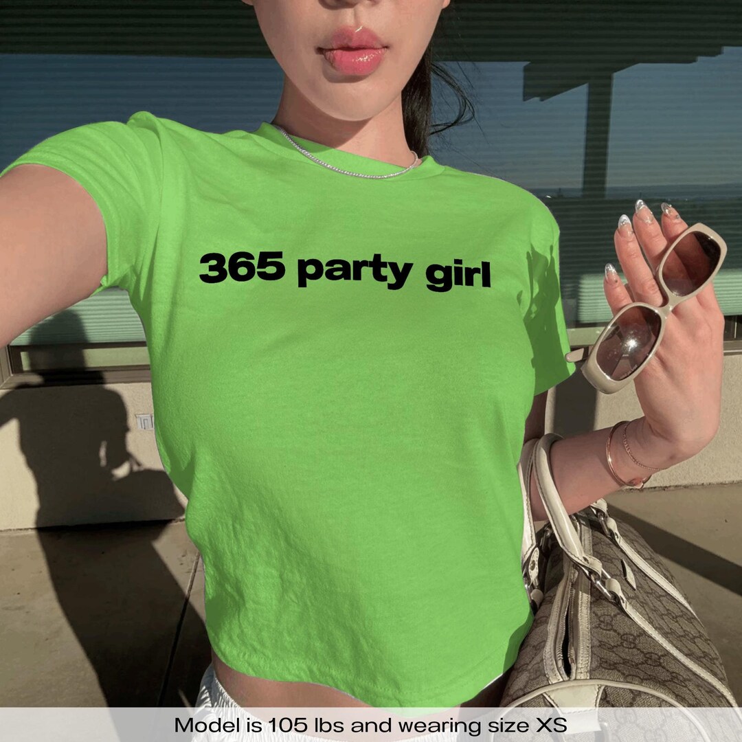 365 Party Girl Baby Tee Brat Charli XCX Y2k Baby Tee Y2k Shirt Brat ...