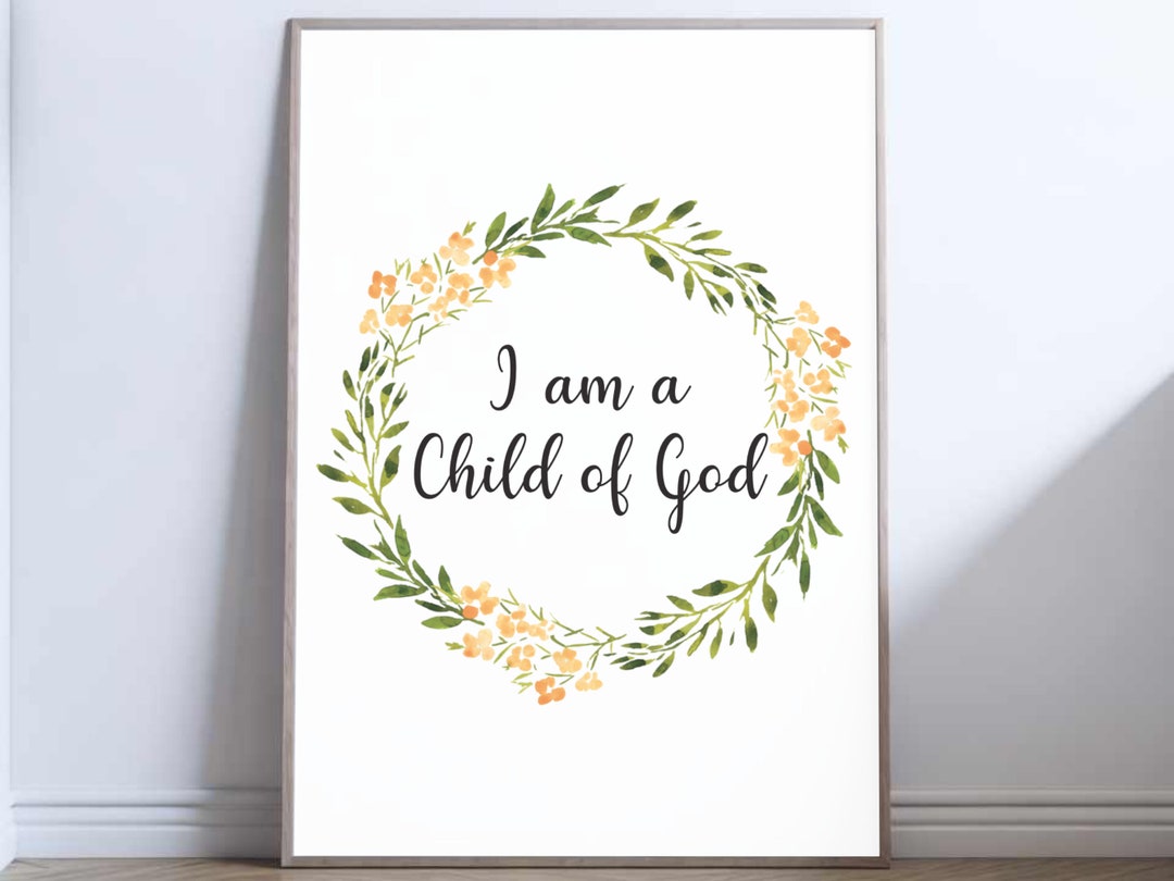 I Am a Child of God Wall Art | Bible Verse Digital Printable ...