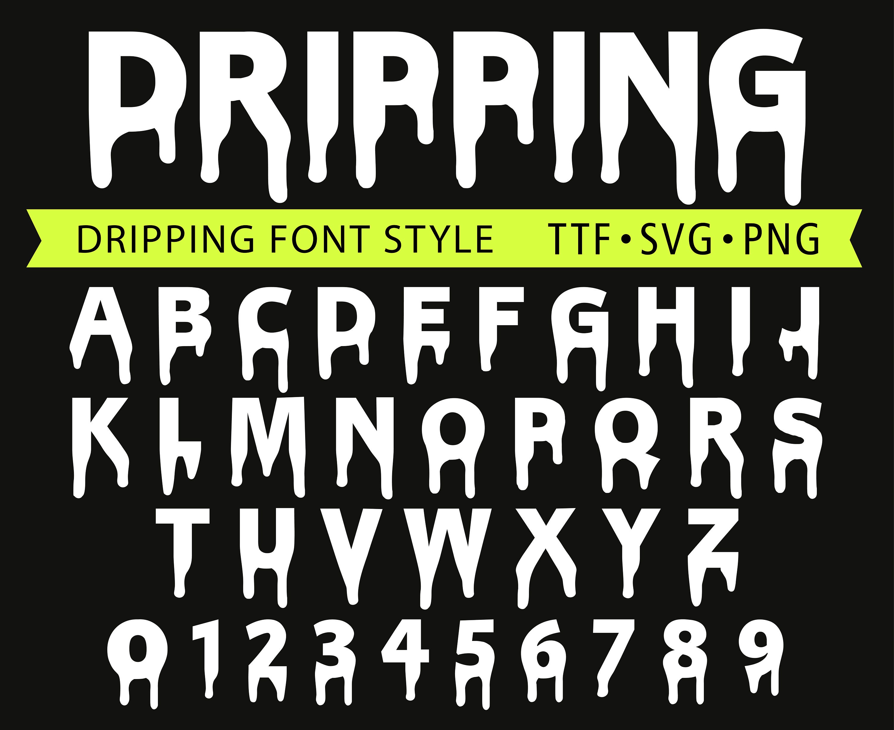 Drip Font Dripping Font Blood Dripping Font Honey Drip Font Dripping ...