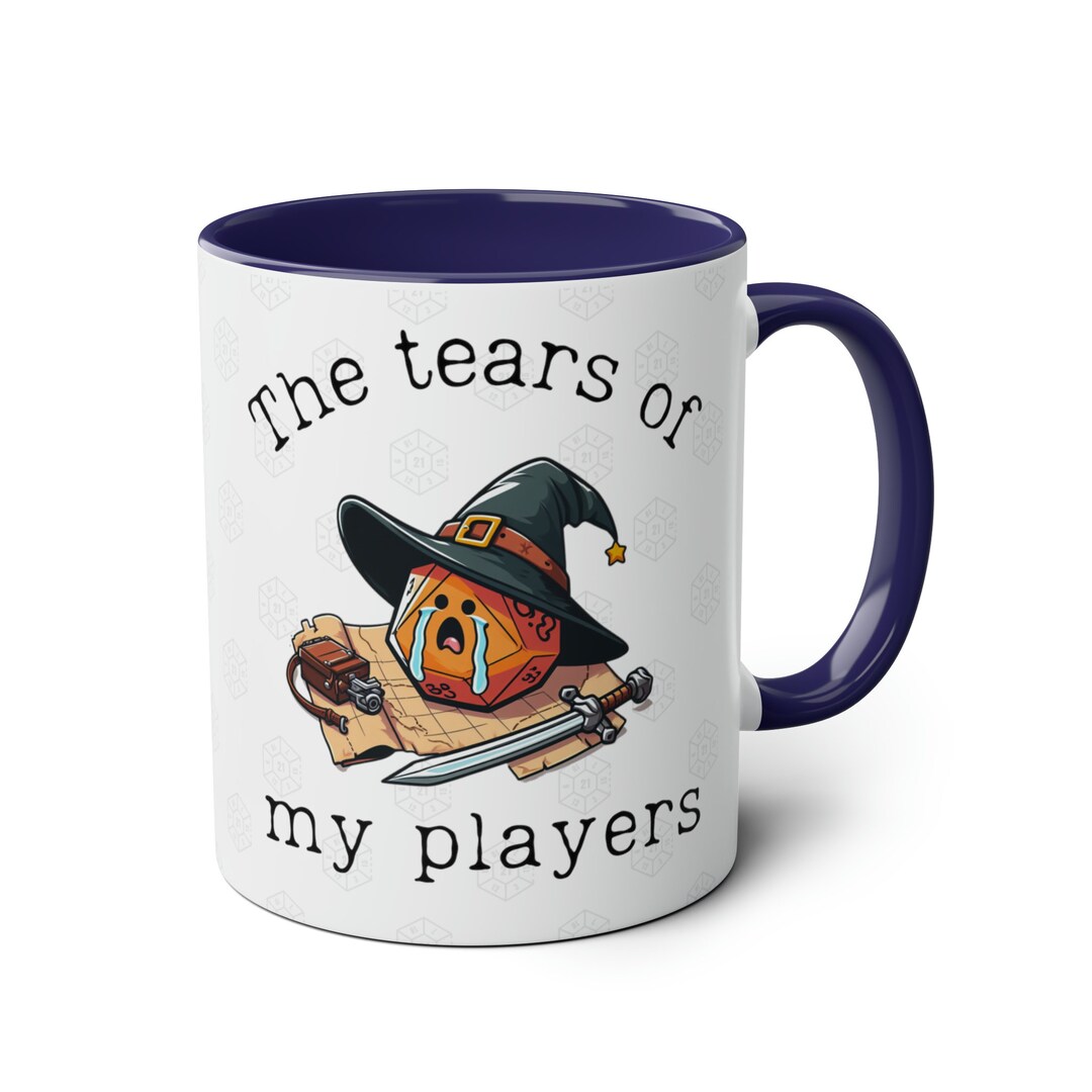 Dnd Gift Mug the Tears of My Players, Crying D20 Dungeons, Dragons Dice ...