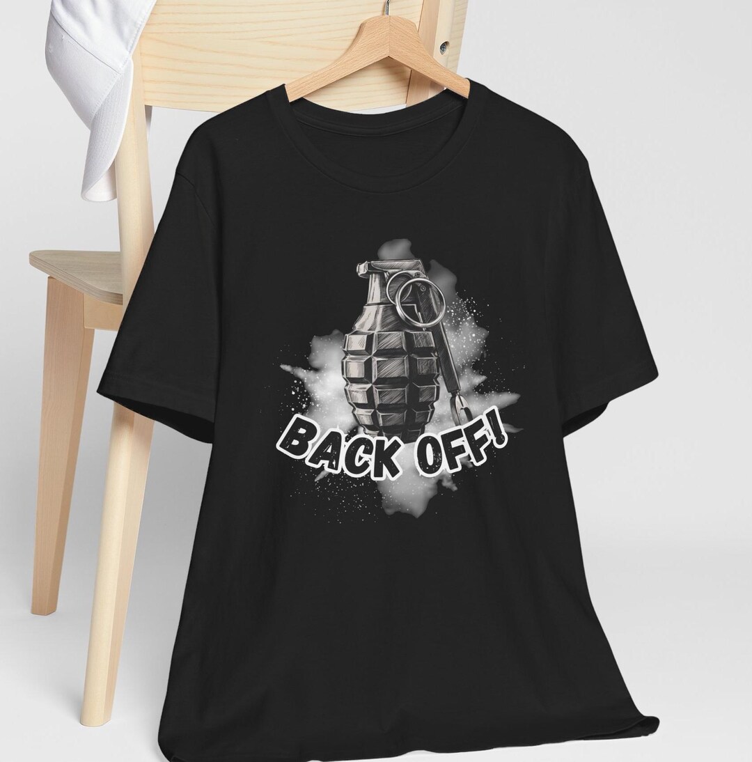Back Off! Shirt Funny Gift for Boyfriend Sarcastic Saying Sassy Shirt ...