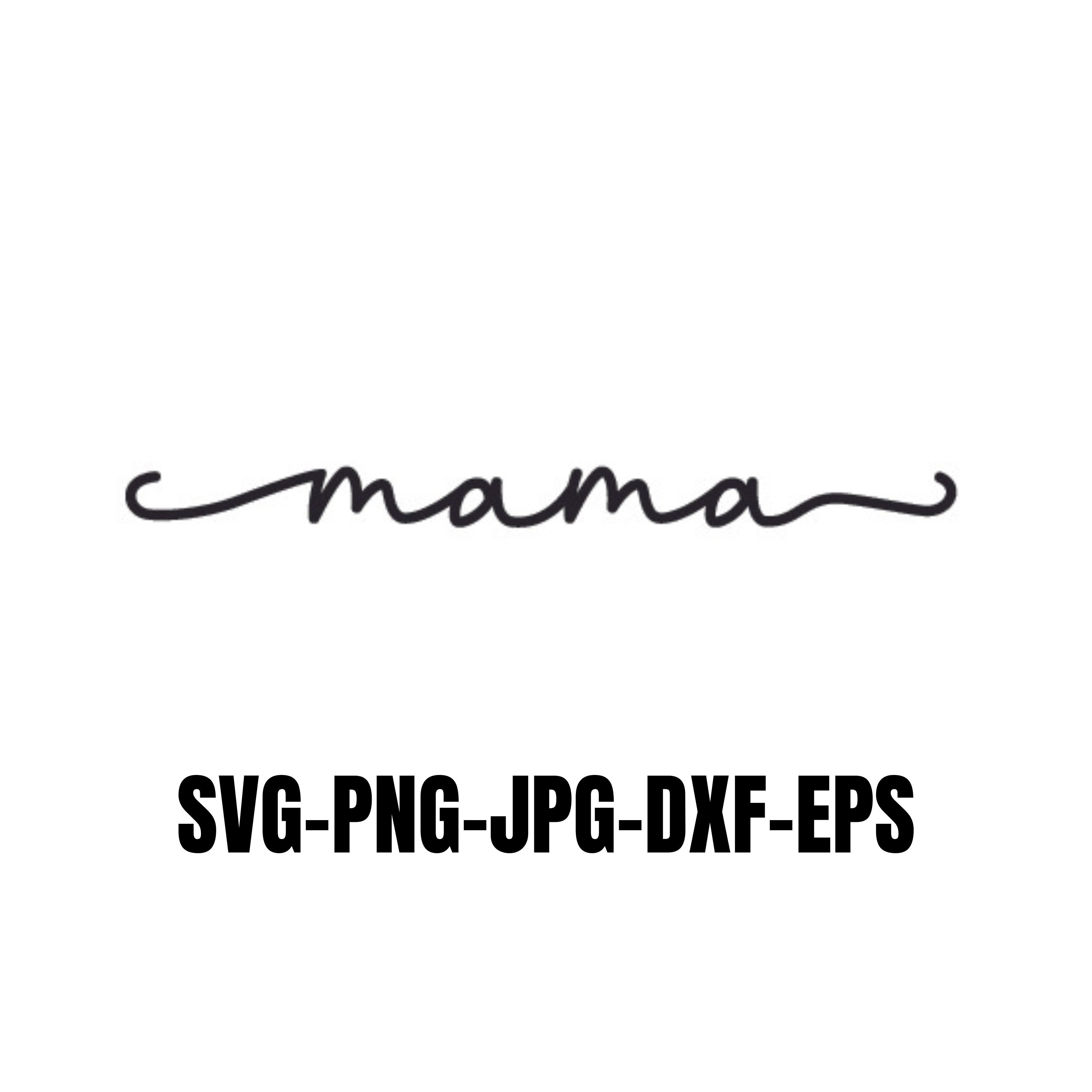 MAMA SVG, Mama Png, Mom SVG, Mama Cursive Svg, Mama Png, Mama Svg File ...