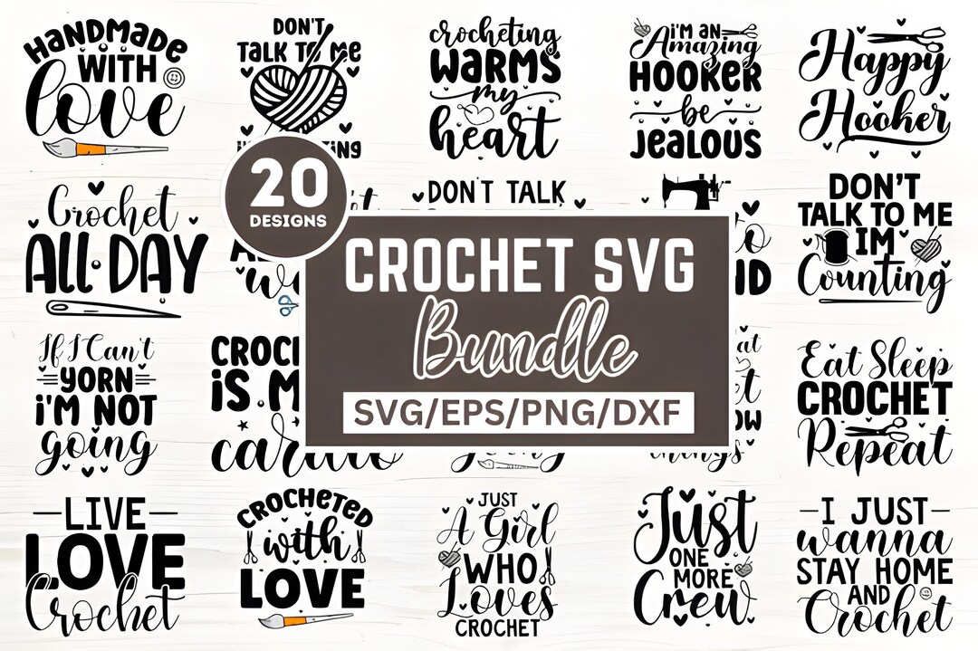 Crochet Svg Bundle, Crochet Svg, Crochet Quotes Svg, Hook Svg, Yarn Svg ...