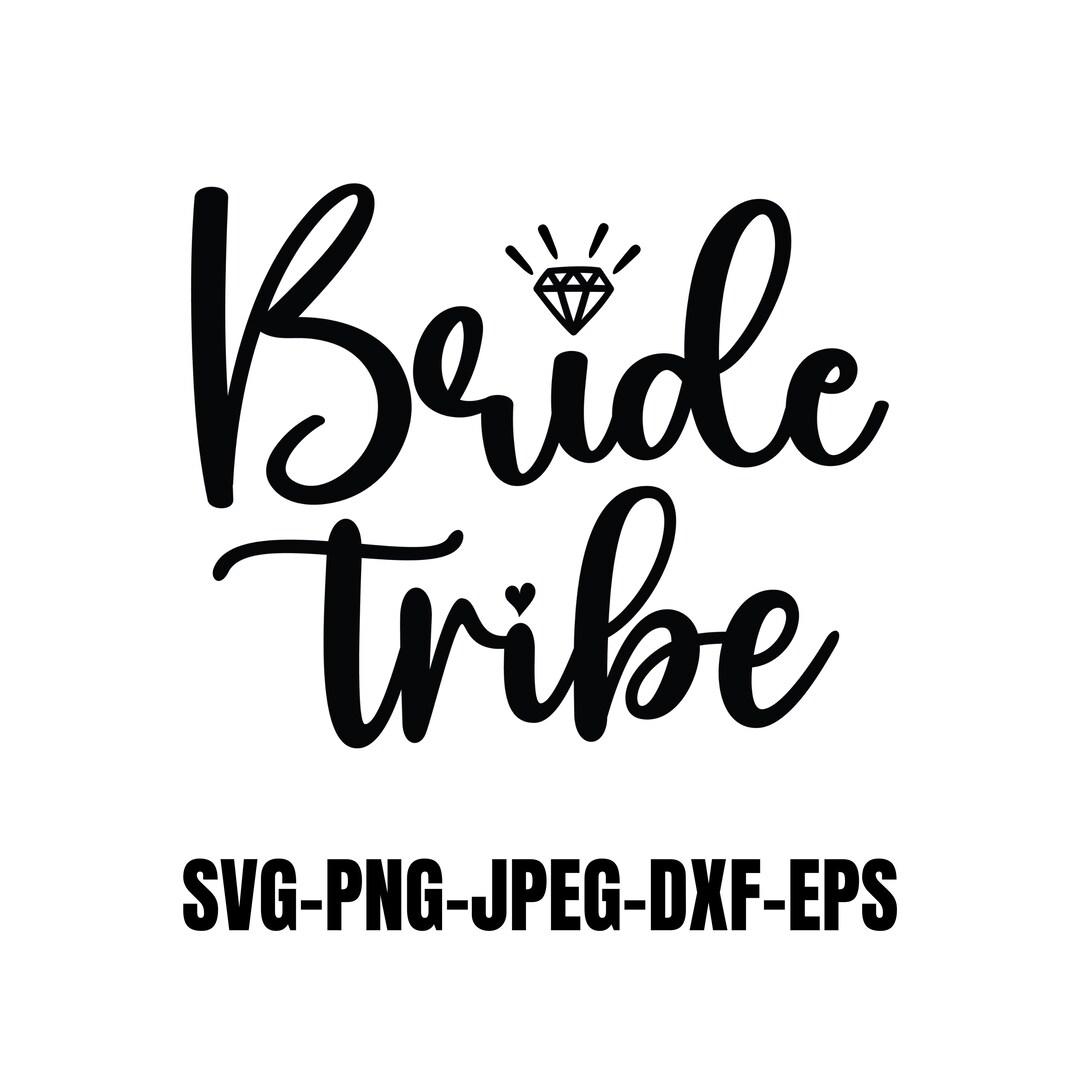 Bride Tribe, Bride to Be, Bride Squad Svg, Vector Cut File for Cricut ...