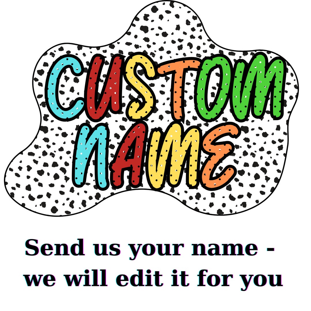 Personalized Dalmatian Dots Name Custom Color Lettering, Girl's Name ...