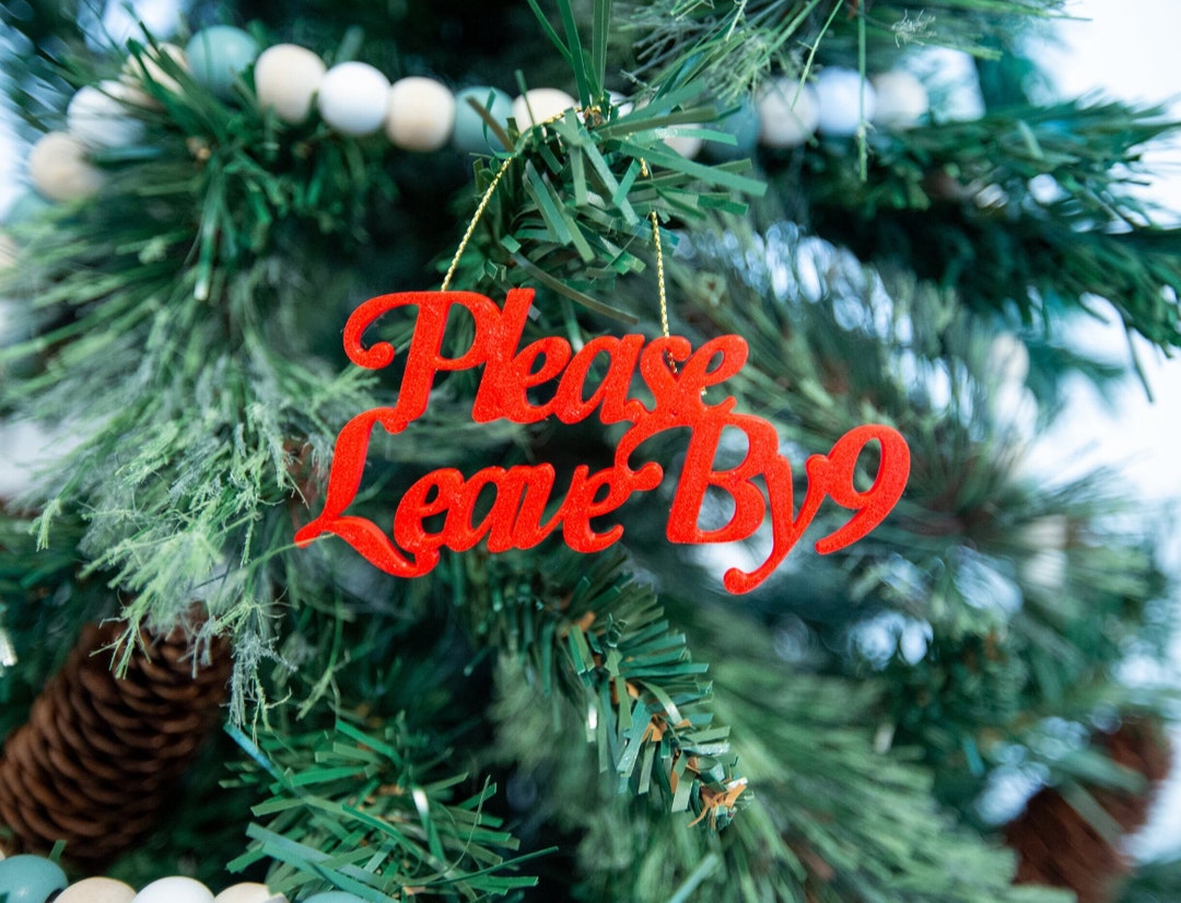 Please Leave by 9 Ornament - Custom Color Christmas Ornament - Etsy