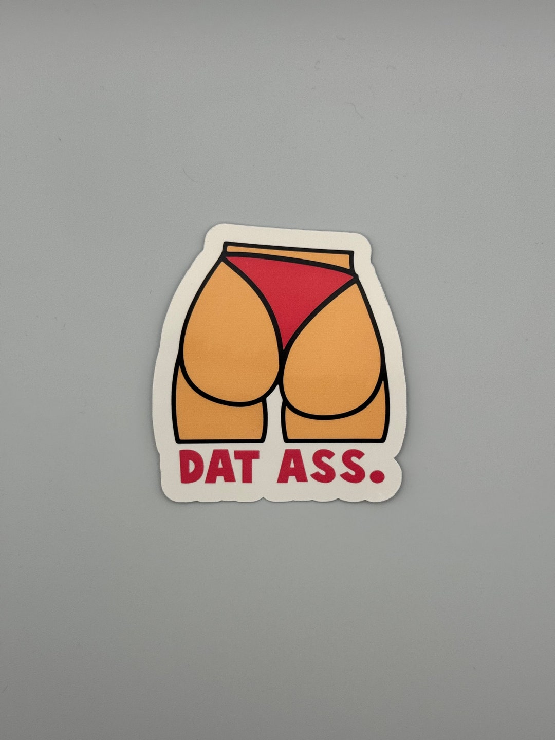 Dat Ass Sticker Etsy