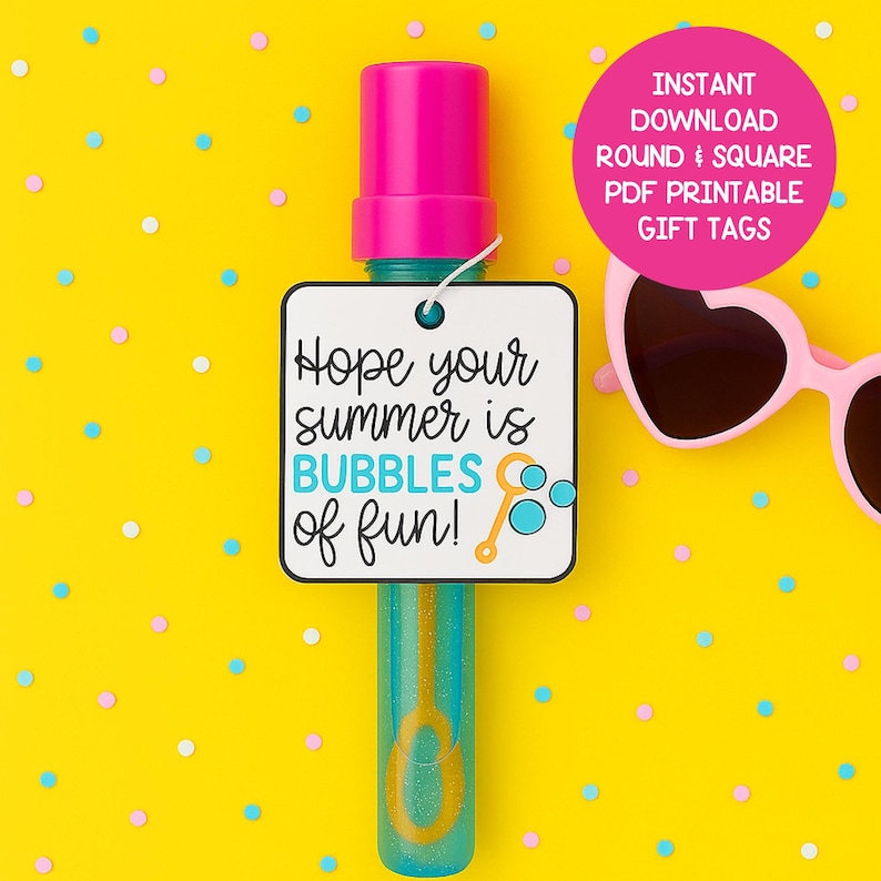 Bubbles of Fun Gift Tags, End of Year Summer Bubble Tag Printable ...