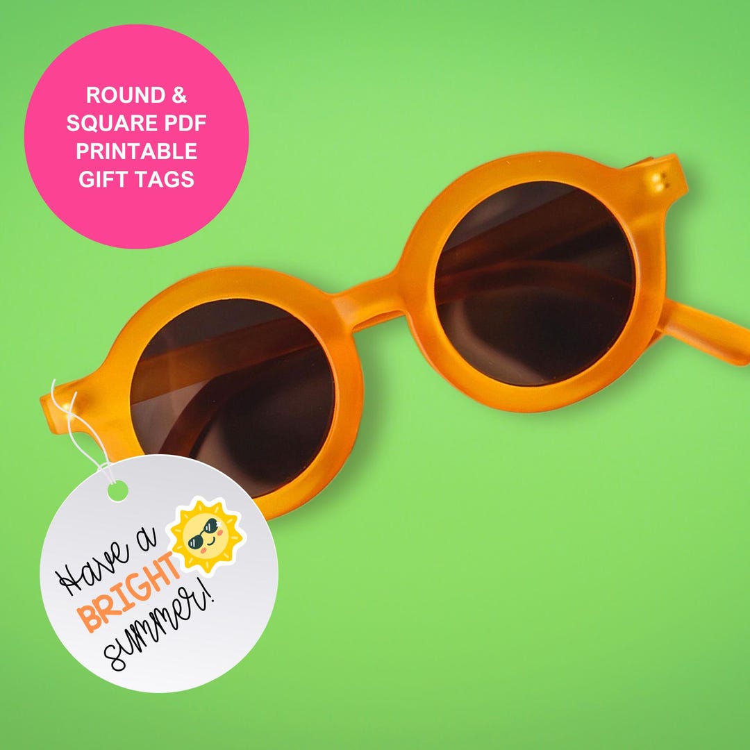 Have a Bright Summer Cute Sun Sunglasses Gift Tag Printable, End of ...