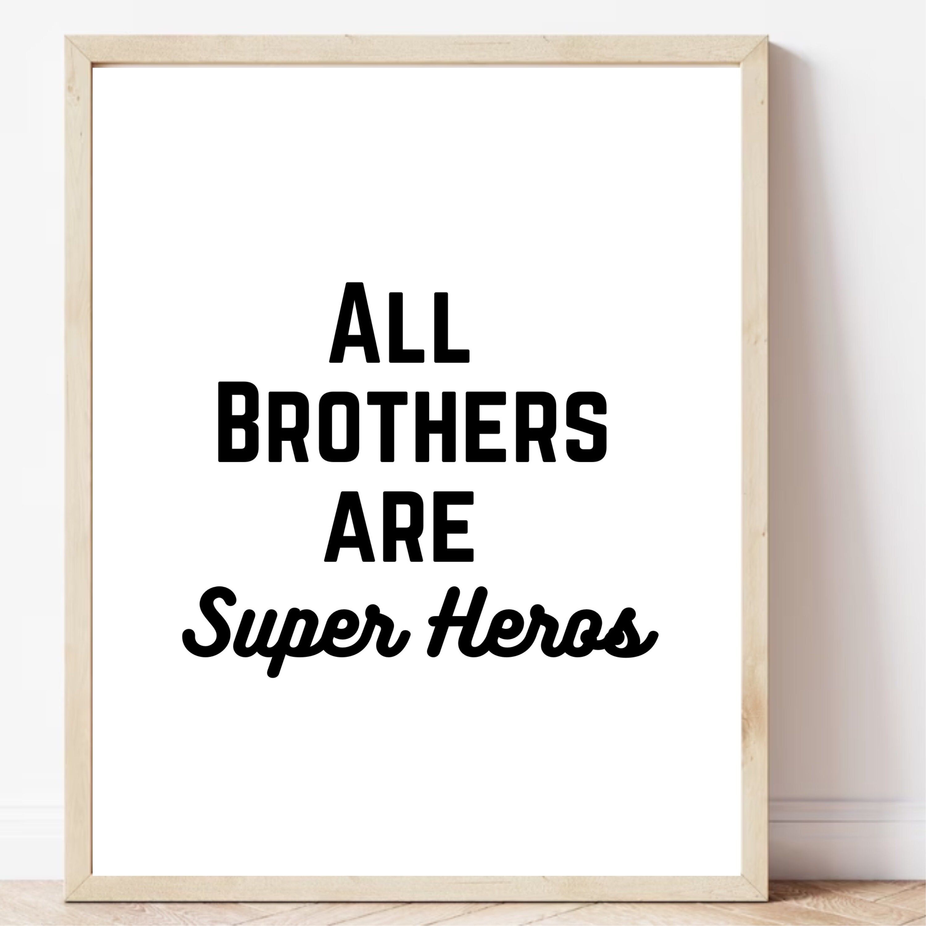 All Brothers Are Superheros Digital Wall Art, Digital File, Digital ...