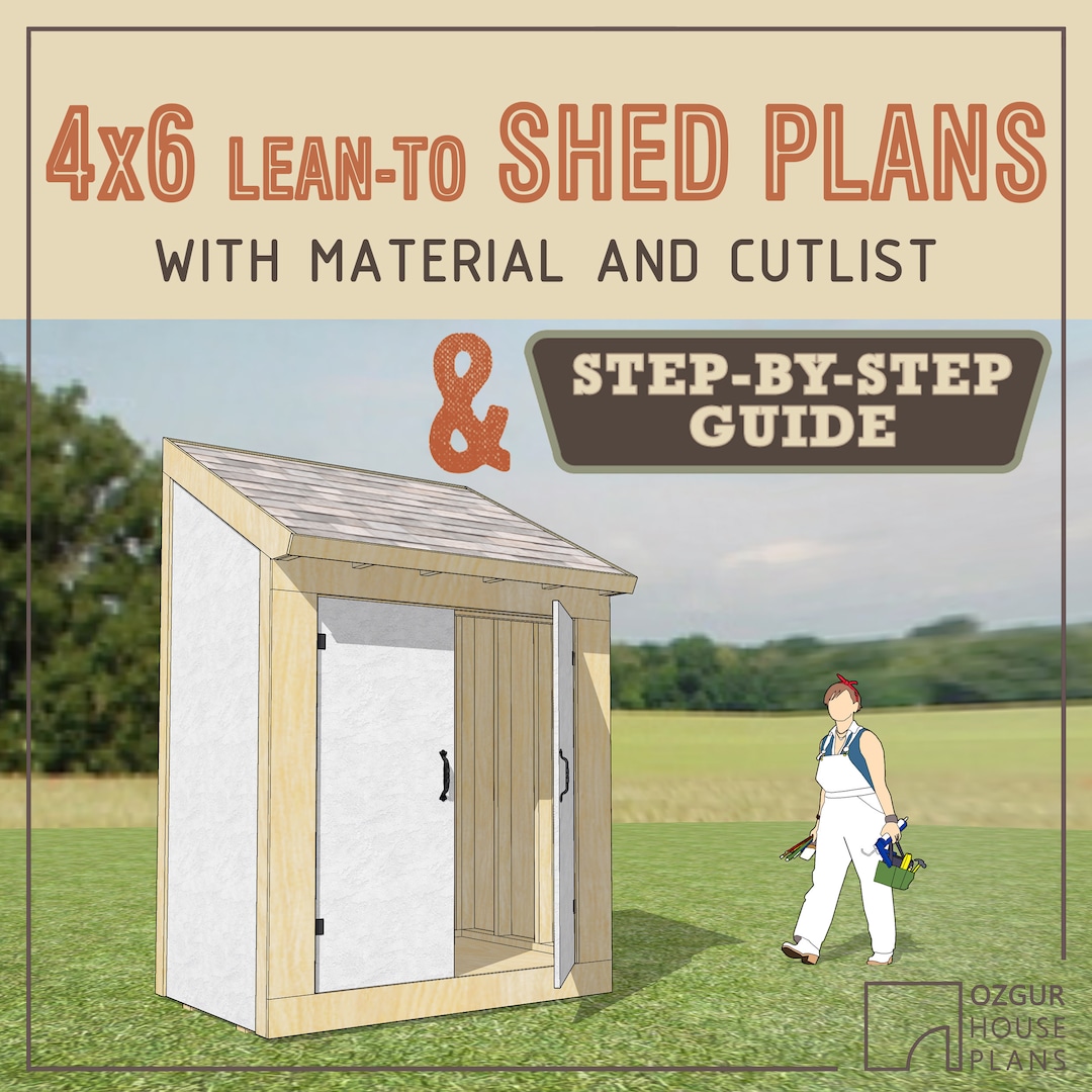 4x6 Lean-to Garden Tool Shed DIY Plans & Build Instructions ...