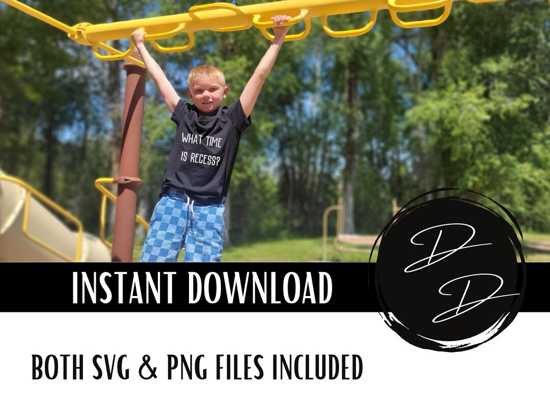 What Time is Recess Svg L Funny Back to School Svg L Instant - Etsy