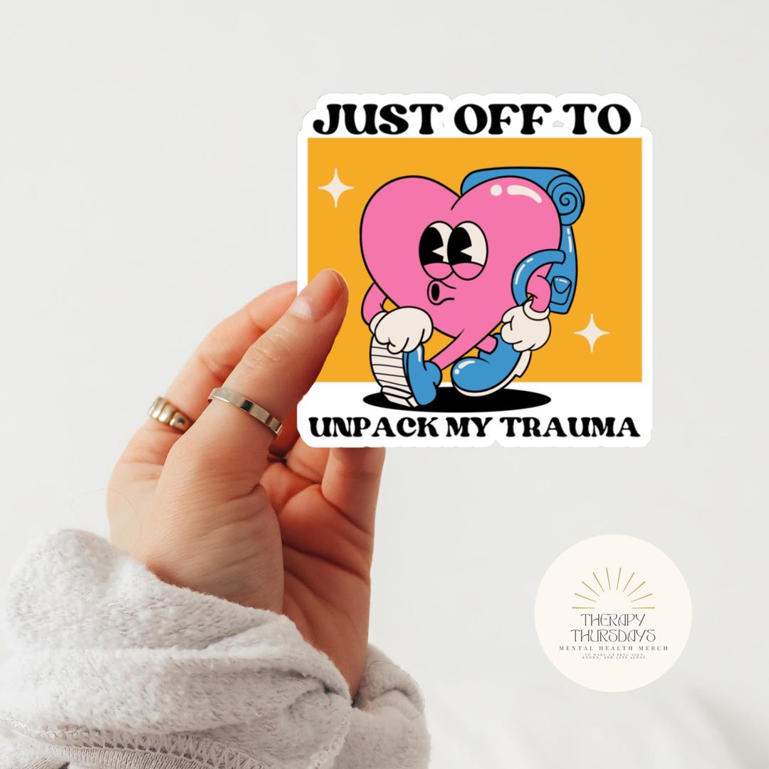 Trauma Sticker | Funny Mental Health Stickers | Therapy Sticker ...